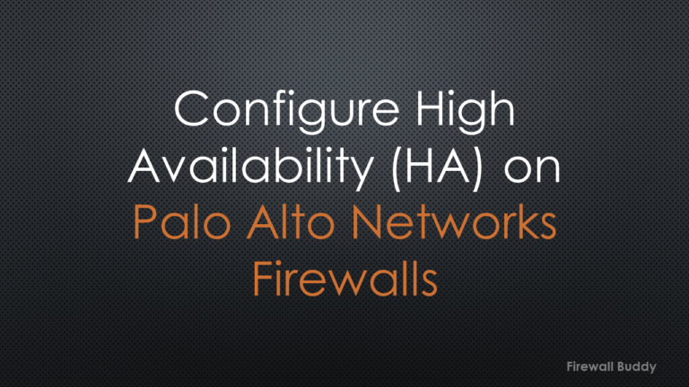 How to configure High Availability on Palo Alto Networks Firewalls
