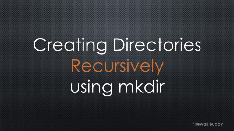 mkdir recursive - Creating Linux Directories Recursively - Firewall Buddy mkdir recursive - Creating Linux Directories Recursively - Firewall Buddy