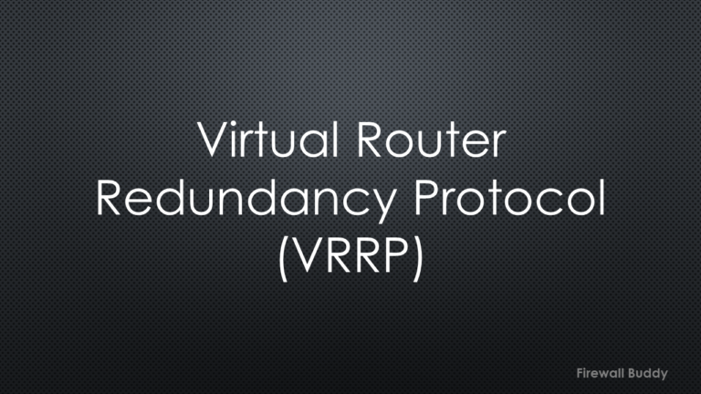 VRRP - Virtual Router Redundancy Protocol - Firewall Buddy